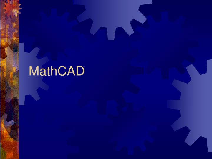 PPT MathCAD PowerPoint Presentation Free Download ID 3295049
