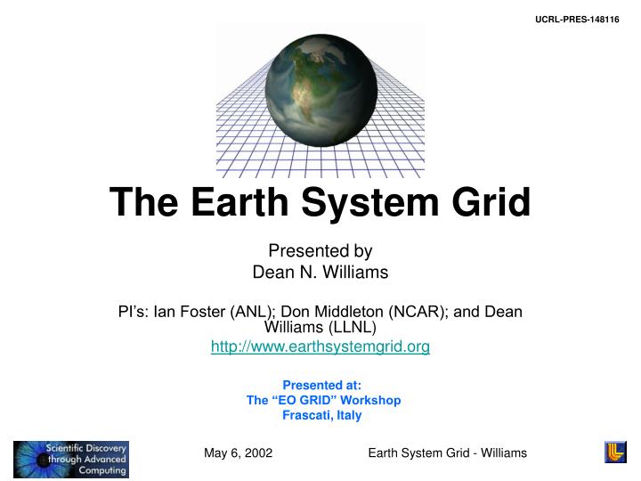 PPT - The Earth System Grid PowerPoint Presentation, free download - ID ...
