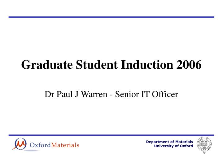 PPT - Graduate Student Induction 2006 PowerPoint Presentation, free ...