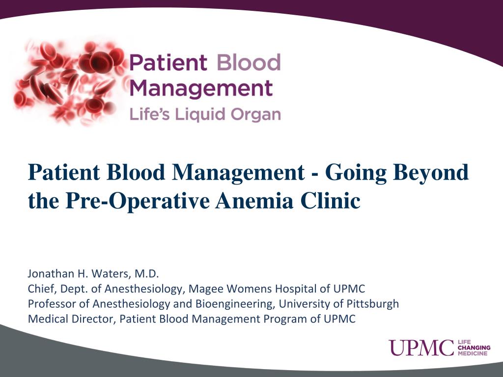 PPT - Patient Blood Management - Going Beyond the Pre-Operative Anemia ...