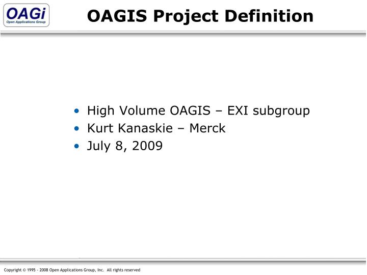 PPT - OAGIS Project Definition PowerPoint Presentation, free download ...
