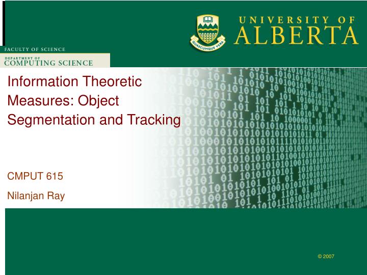 Ppt Information Theoretic Measures Object Segmentation And Tracking