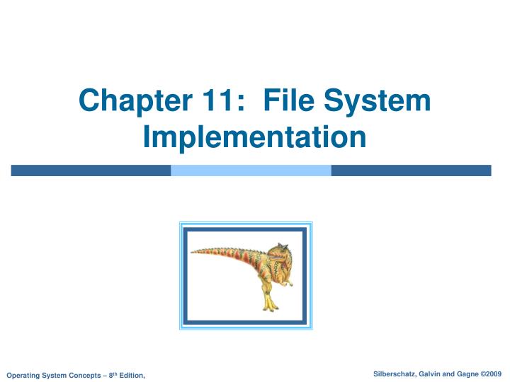 PPT - Chapter 11: File System Implementation PowerPoint Presentation, free download - ID:3298651