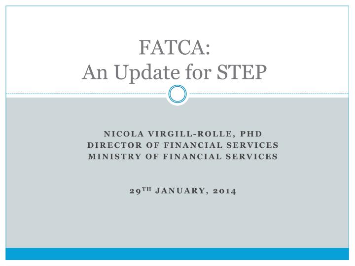 PPT - FATCA: An Update for STEP PowerPoint Presentation, free download ...