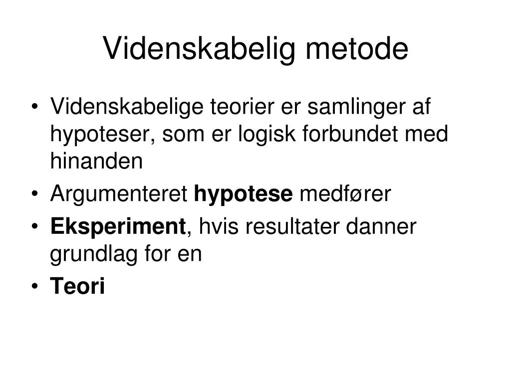 PPT - Videnskabsteori og videnskabelig metode PowerPoint Presentation ...