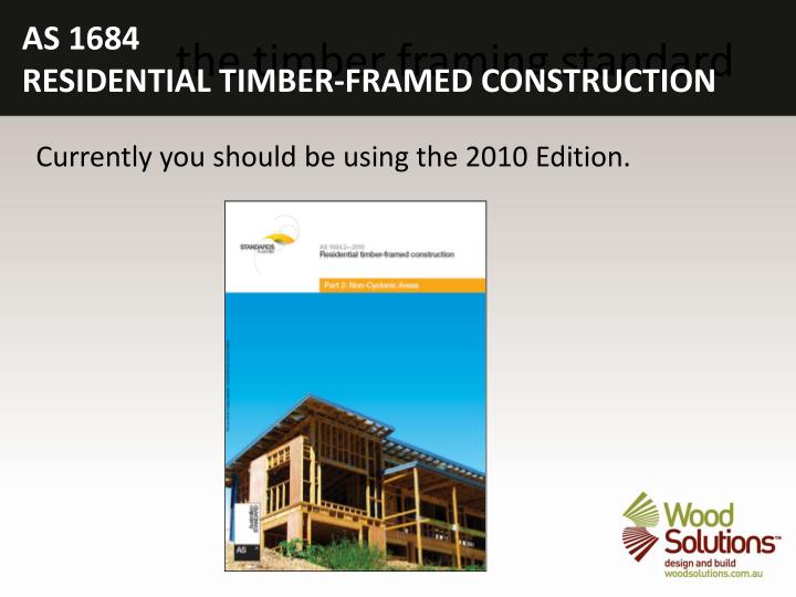 PPT - TIMBER FRAMING USING AS 1684.2 SPAN TABLES PowerPoint ...