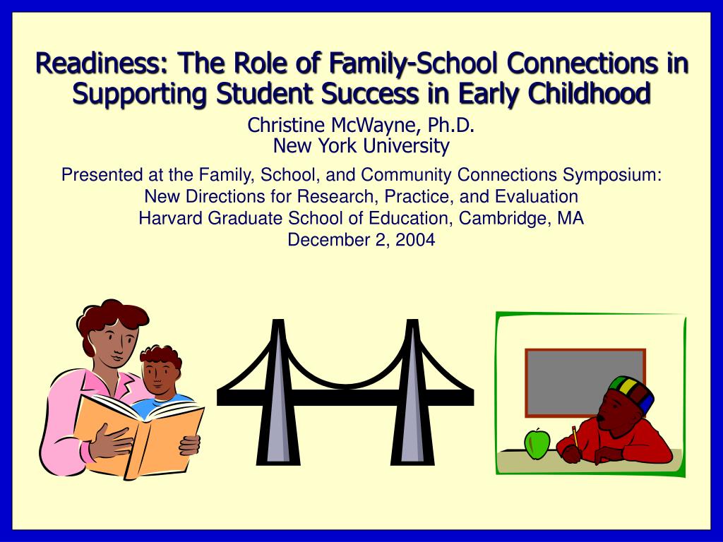 PPT - Readiness: The Role of Family-School Connections in Supporting ...