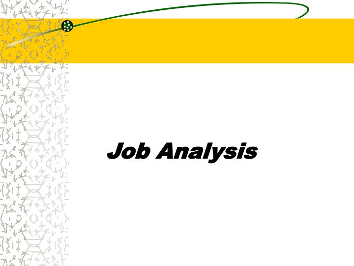 PPT - Job Analysis PowerPoint Presentation, free download - ID:3299973