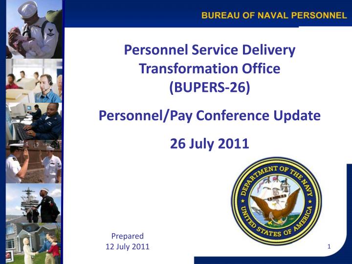 PPT - Personnel Service Delivery Transformation Office (BUPERS-26 ...