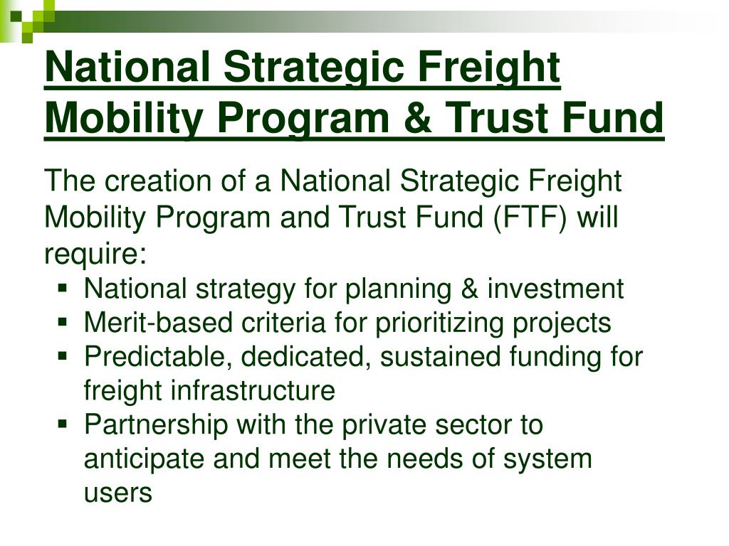 PPT - Freight-21: A National Strategic Freight Mobility Program & Trust ...