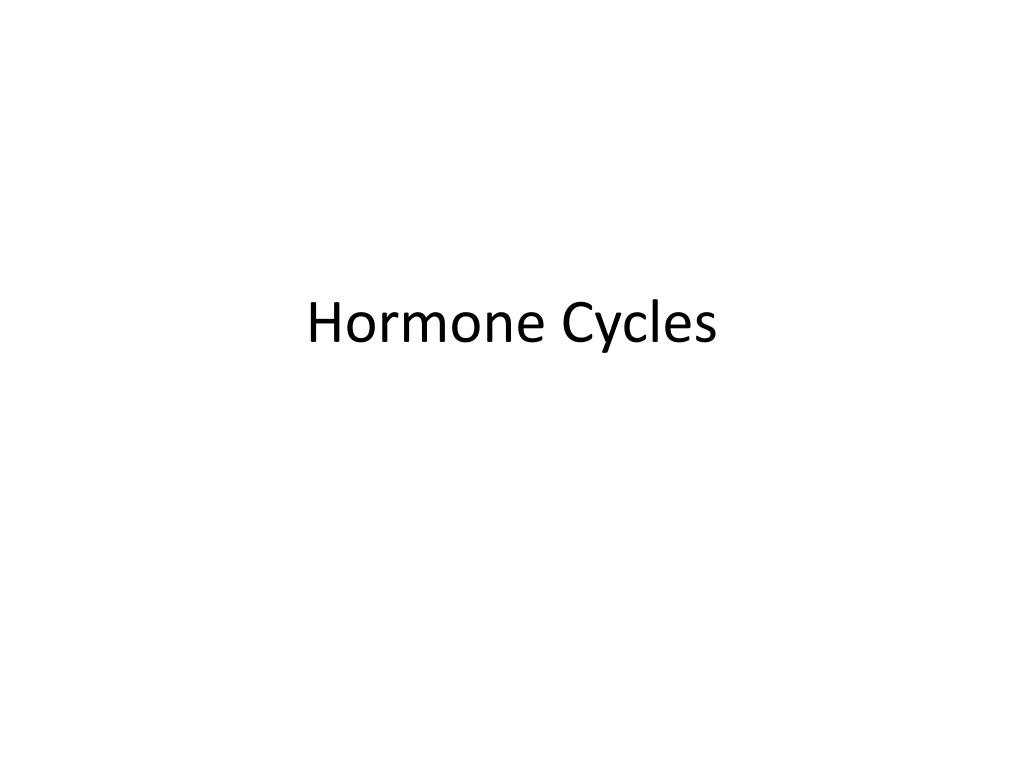PPT - Hormone Cycles PowerPoint Presentation, free download - ID:3301181