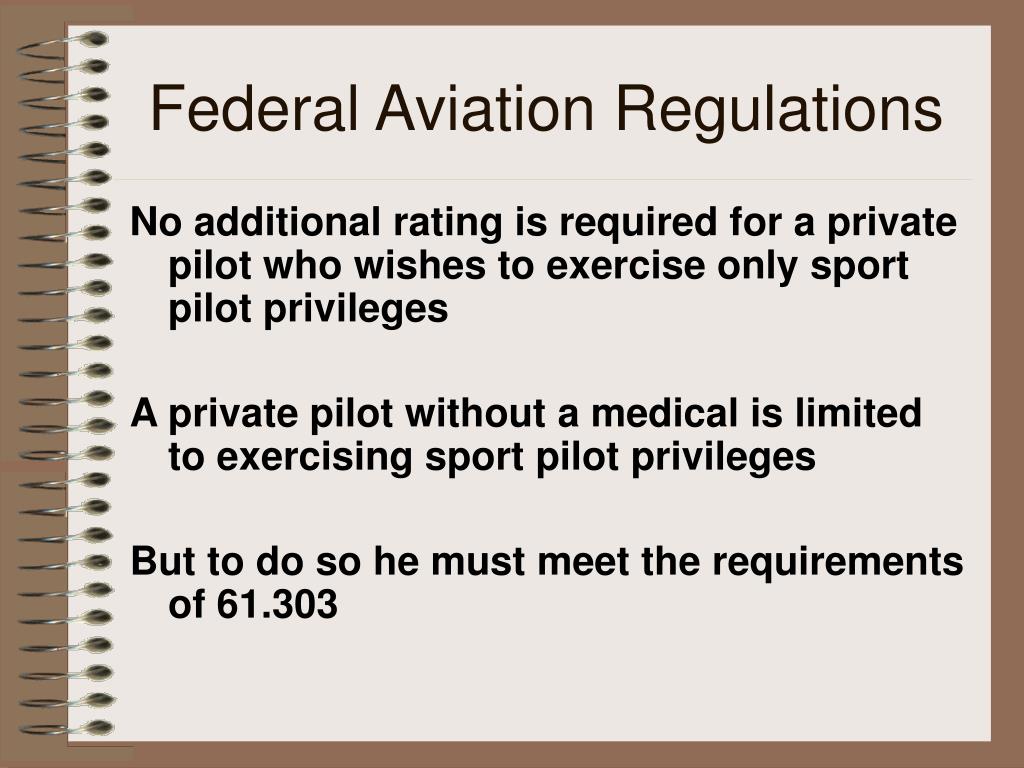 PPT - Federal Aviation Regulations For Private or Higher Rated Pilots ...