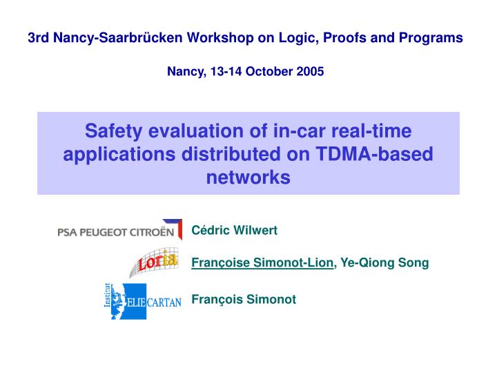 PPT - Safety evaluation of in-car real-time applications distributed on TDMA-based networks ...