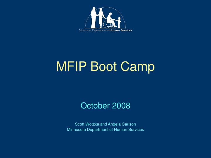 PPT - MFIP Boot Camp PowerPoint Presentation, free download - ID:3301609