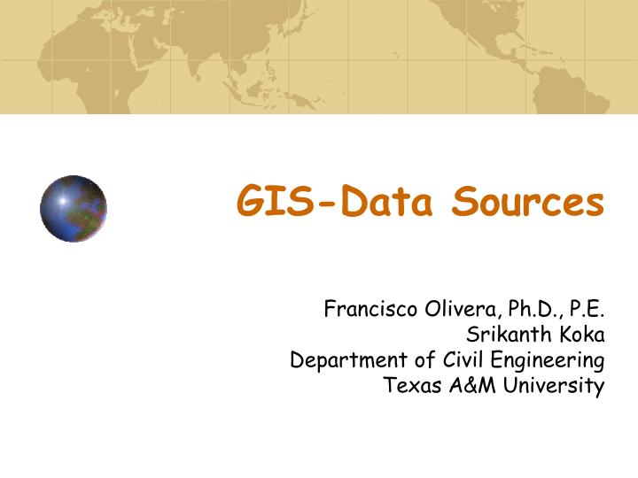 Ppt Gis Data Sources Powerpoint Presentation Free Download Id 3301695