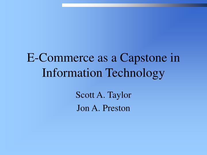 PPT - E-Commerce as a Capstone in Information Technology PowerPoint ...