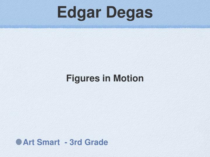 PPT - Edgar Degas PowerPoint Presentation, free download - ID:3303152