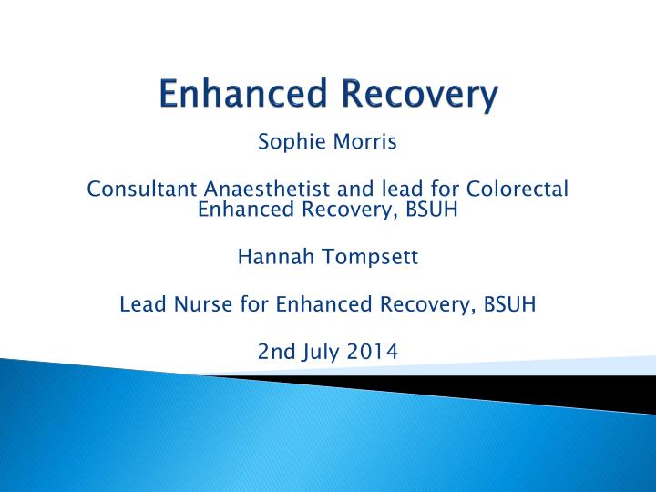 PPT - Enhanced Recovery PowerPoint Presentation, free download - ID:3303299