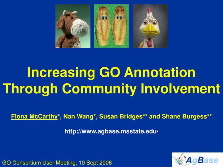 PPT - Increasing GO Annotation Through Community Involvement PowerPoint ...