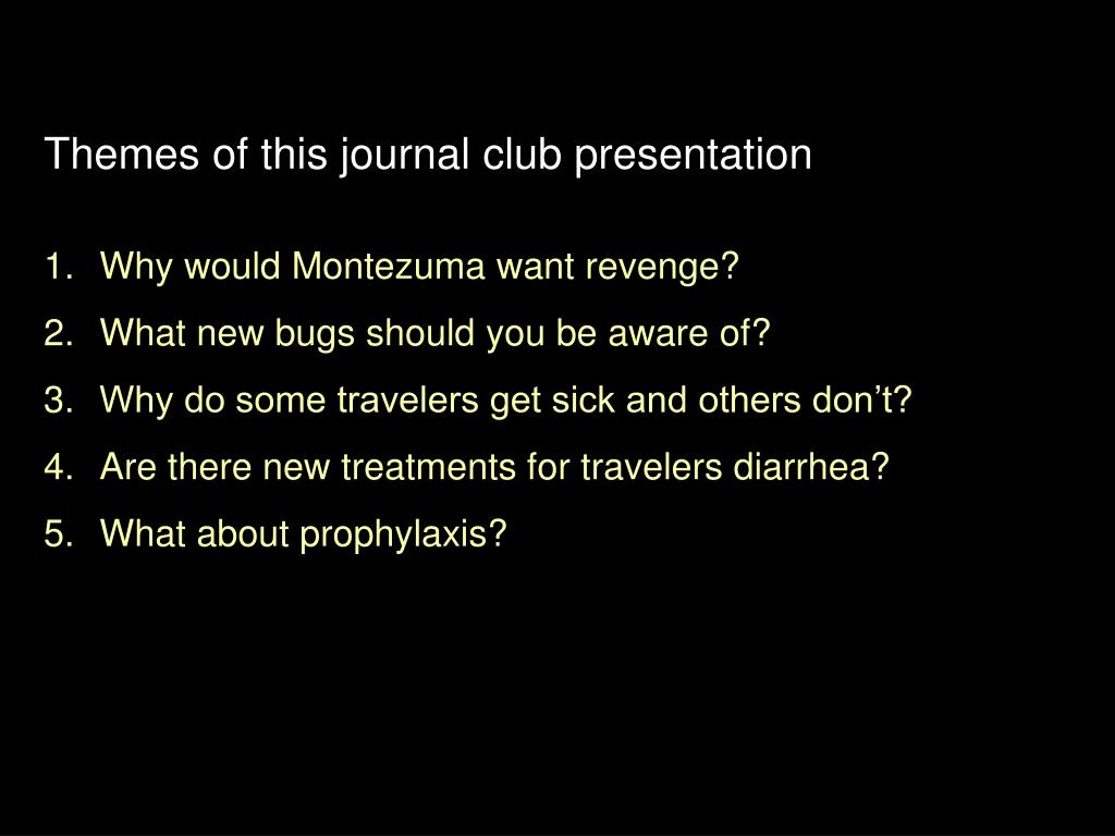 PPT - Montezuma’s Revenge A journal club presentation on Travelers ...