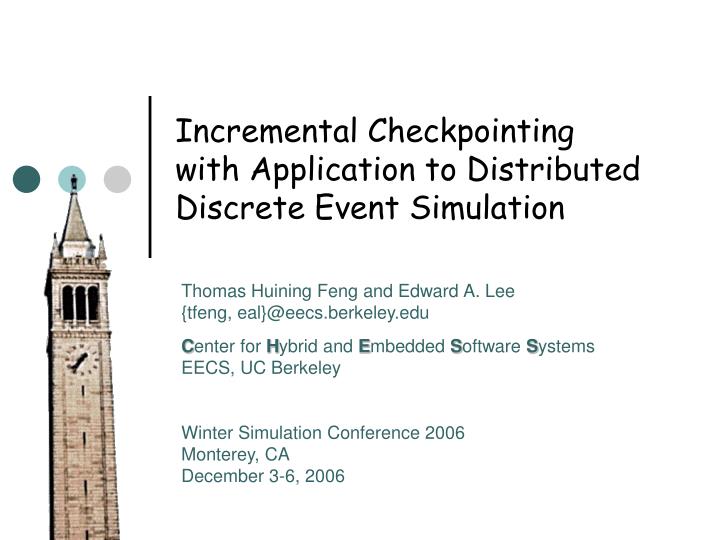 Ppt Incremental Checkpointing With Application To Distributed Discrete Event Simulation