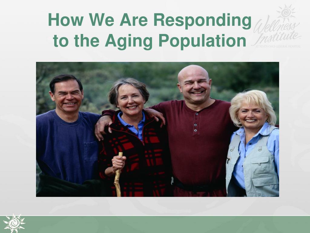 PPT - Wellness Institute Staging for Aging: Valuing, Supporting and ...