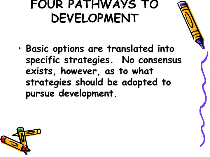 PPT - FOUR PATHWAYS TO DEVELOPMENT PowerPoint Presentation, free ...