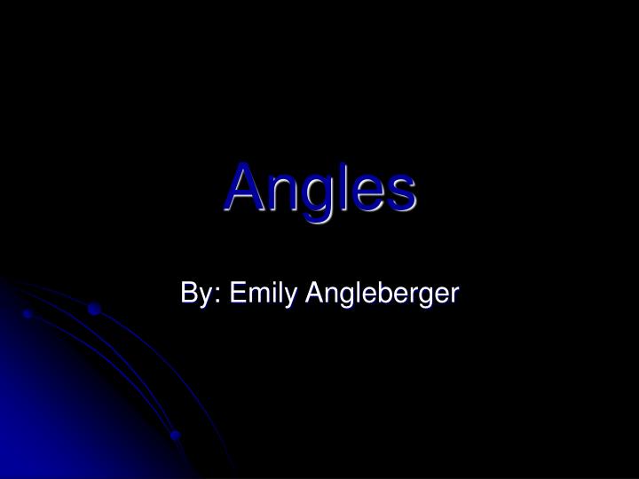 PPT - Angles PowerPoint Presentation, free download - ID:3304882