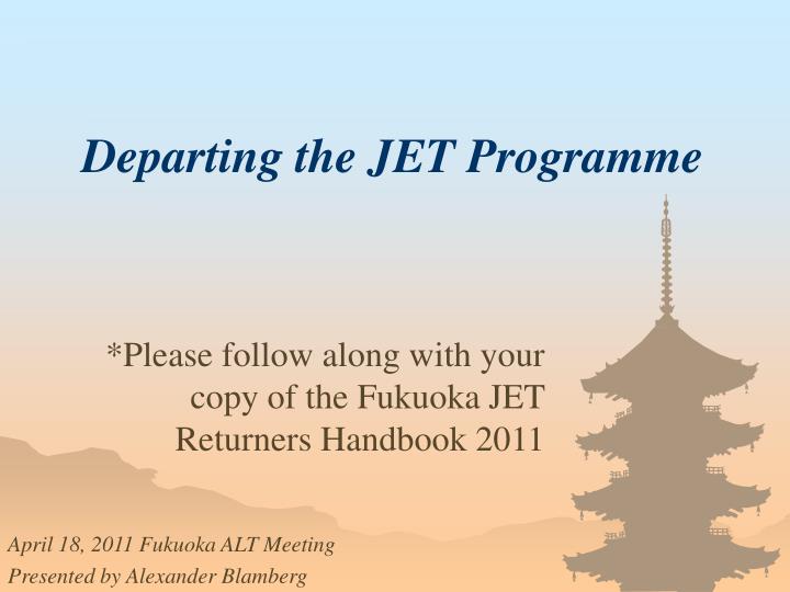 PPT - Departing the JET Programme PowerPoint Presentation, free ...