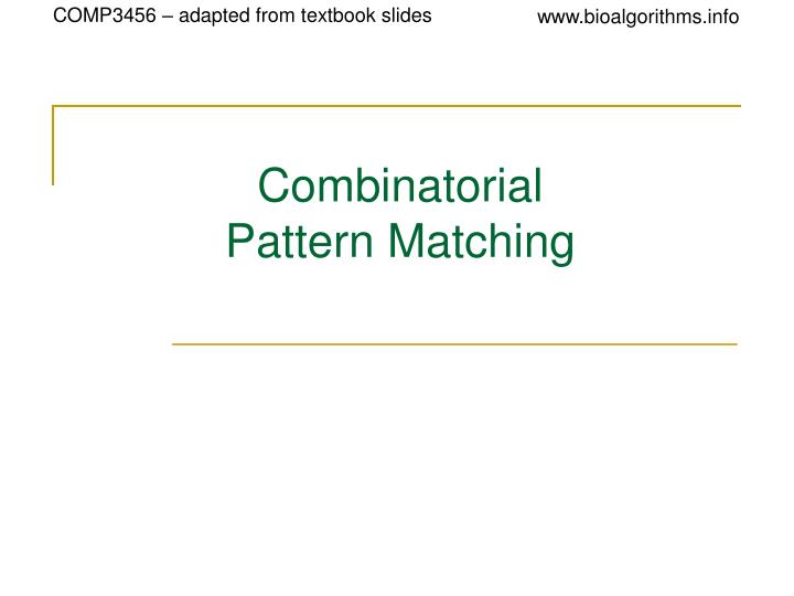 PPT - Combinatorial Pattern Matching PowerPoint Presentation, free ...