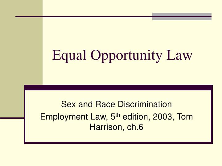 PPT - Equal Opportunity Law PowerPoint Presentation, free download - ID ...