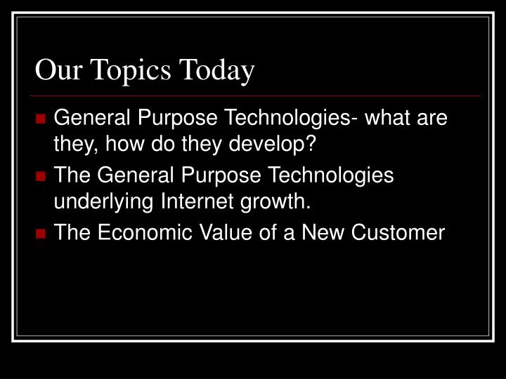 PPT - Our Topics Today PowerPoint Presentation, free download - ID:3305879