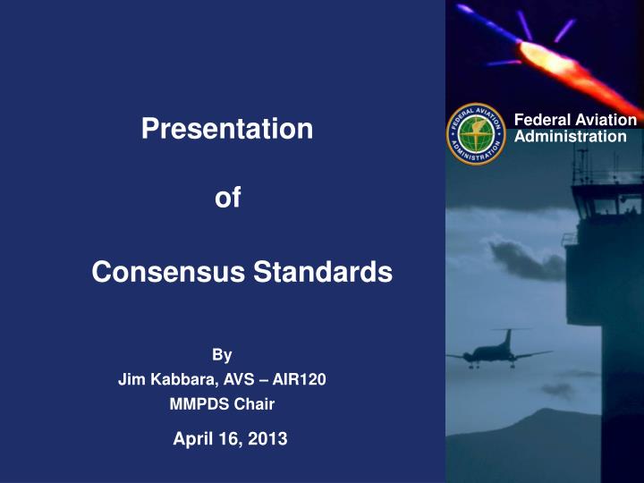 PPT - Consensus Standards PowerPoint Presentation, free download - ID ...