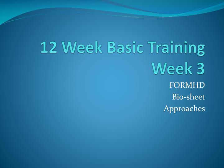 PPT - 12 Week Basic Training Week 3 PowerPoint Presentation, free ...
