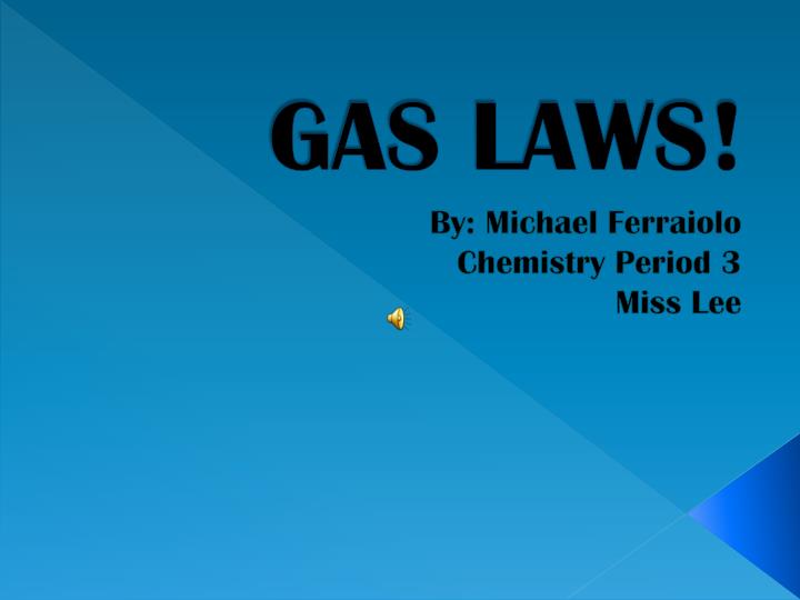 PPT - GAS LAWS! PowerPoint Presentation, free download - ID:3306112