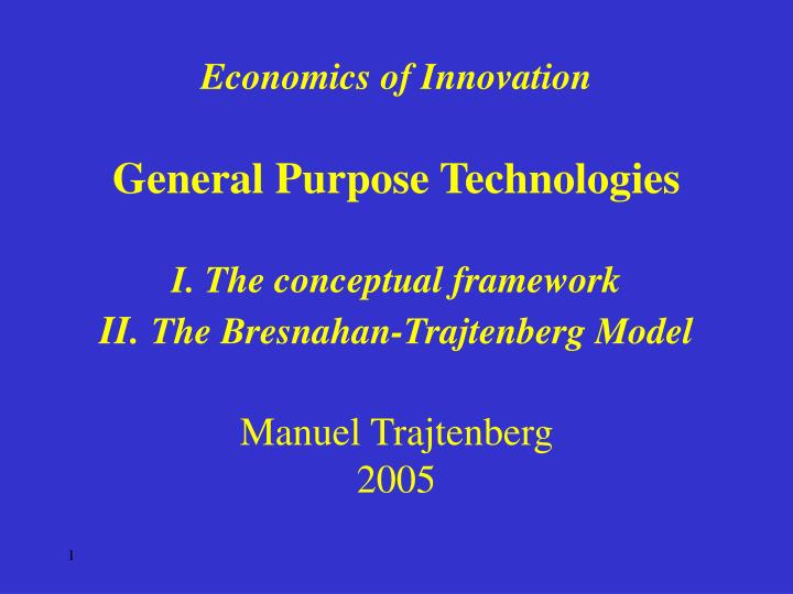 PPT - General Purpose Technologies PowerPoint Presentation, free ...