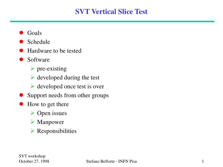 PPT - SVT Vertical Slice Test PowerPoint Presentation, free download ...