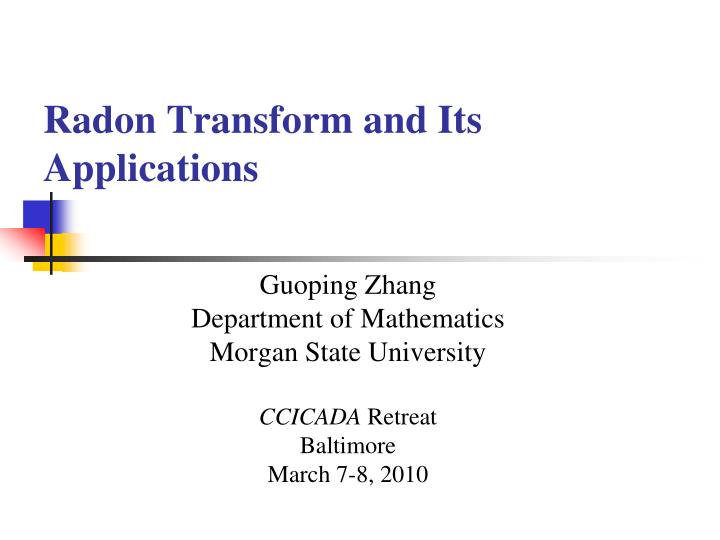 PPT - Radon Transform and Its Applications PowerPoint Presentation ...