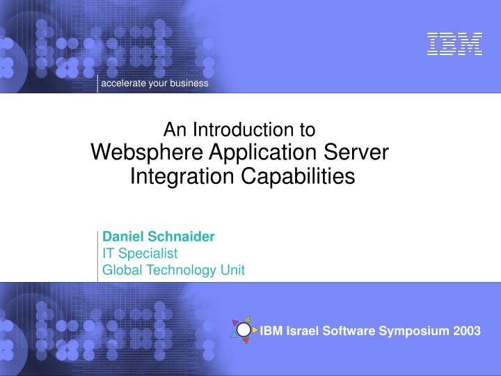Ppt An Introduction To Websphere Application Server Integration 0711