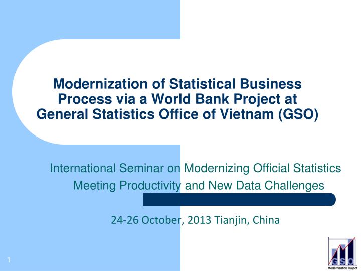 PPT - International Seminar on Modernizing Official Statistics ...