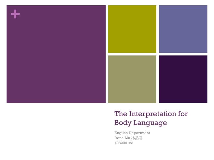 PPT - The Interpretation for Body Language PowerPoint Presentation ...