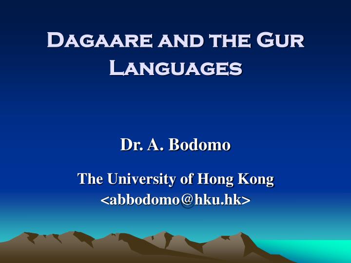 PPT - Dagaare and the Gur Languages PowerPoint Presentation, free ...