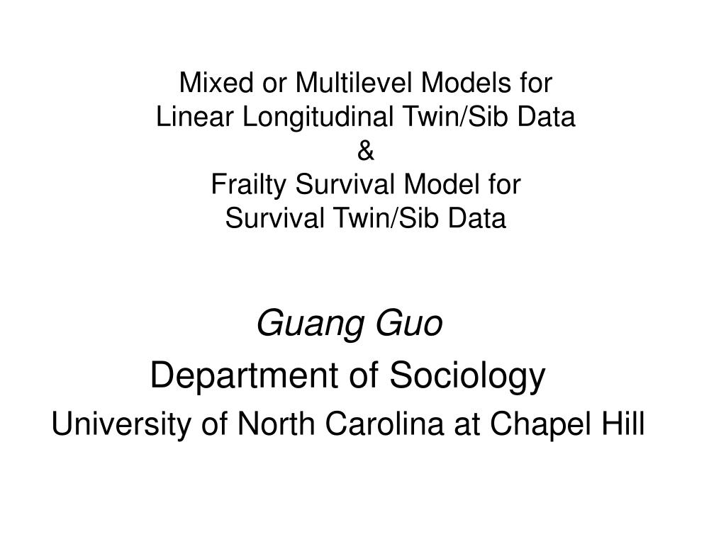 PPT - Guang Guo Department of Sociology University of North Carolina at ...