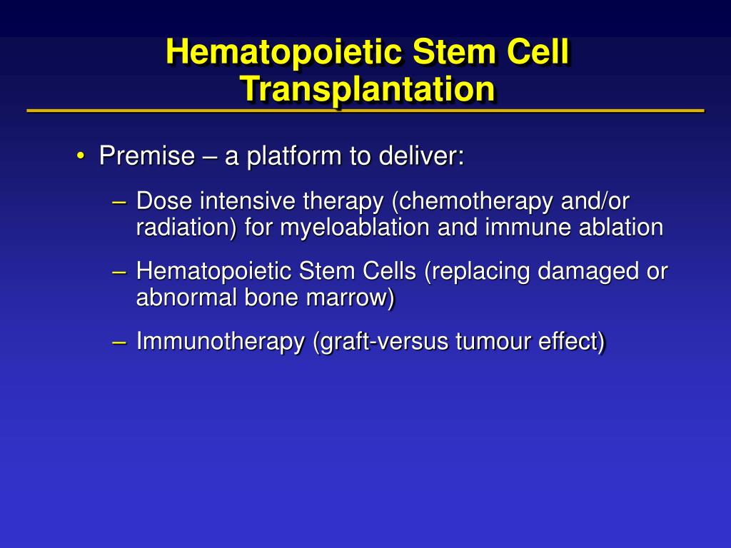 PPT - Allogeneic Hematopoietic Stem Cell Transplant for the Medical ...
