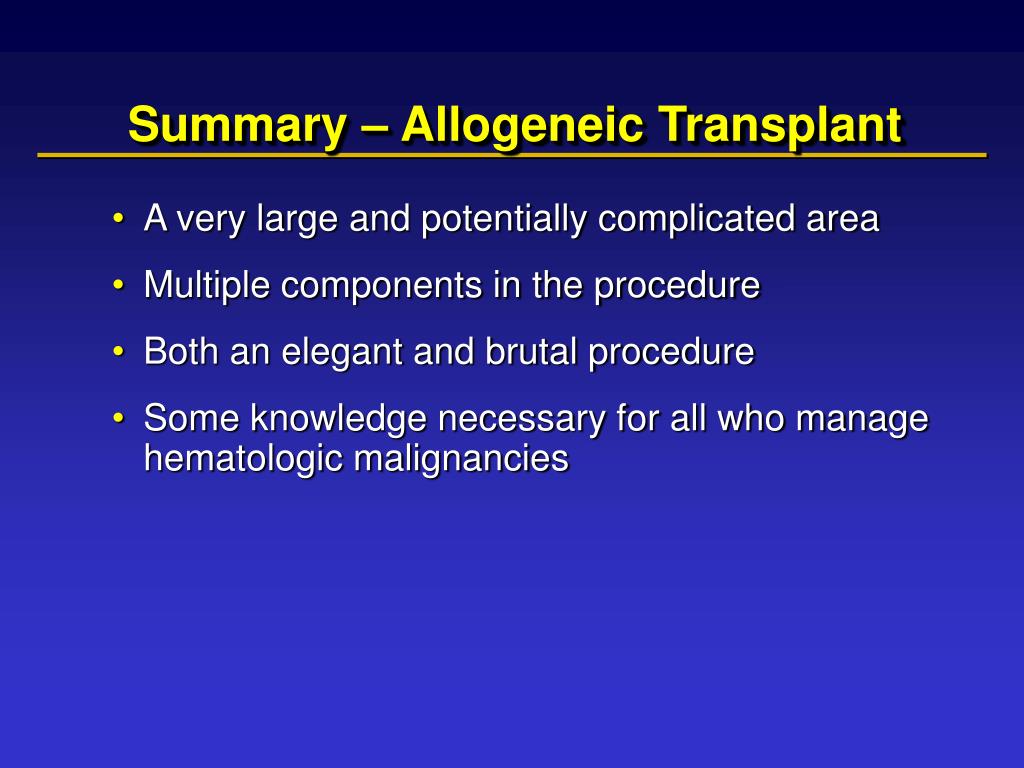 PPT - Allogeneic Hematopoietic Stem Cell Transplant for the Medical ...