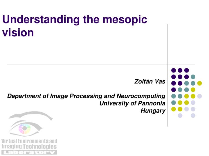 PPT - Understanding the mesopic vision PowerPoint Presentation, free ...