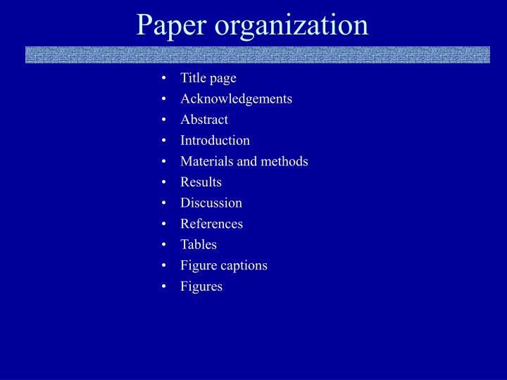 PPT - Paper organization PowerPoint Presentation, free download - ID ...
