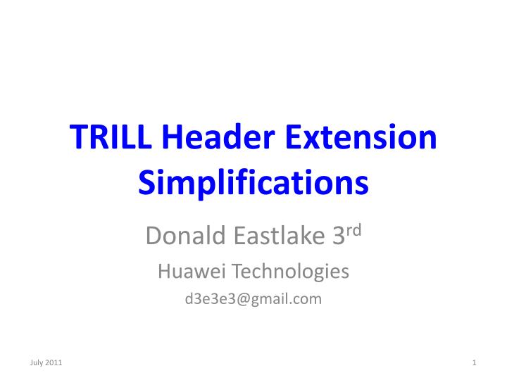 PPT - TRILL Header Extension Simplifications PowerPoint Presentation ...