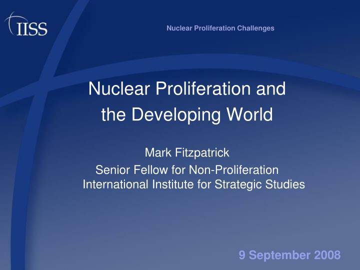 PPT - Nuclear Proliferation Challenges PowerPoint Presentation, free ...