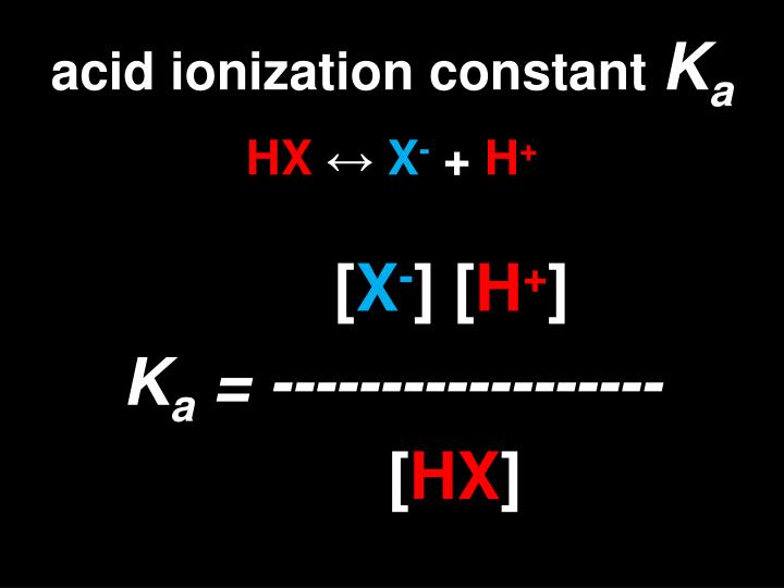 PPT - acid ionization constant K a PowerPoint Presentation, free ...